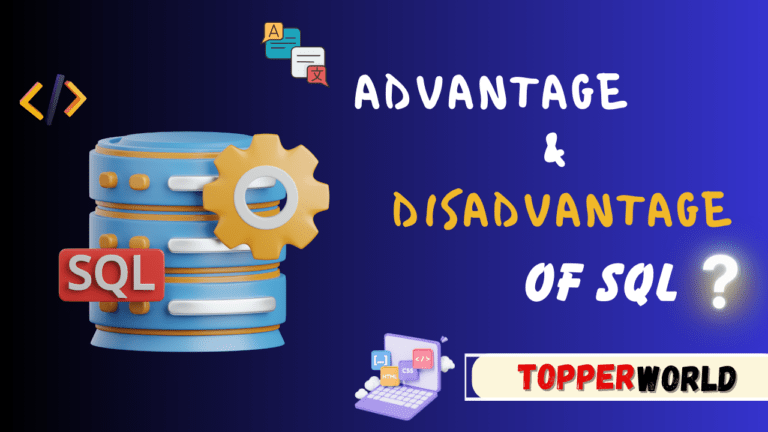 Advantages and Disadvantages of SQL - Topperworld